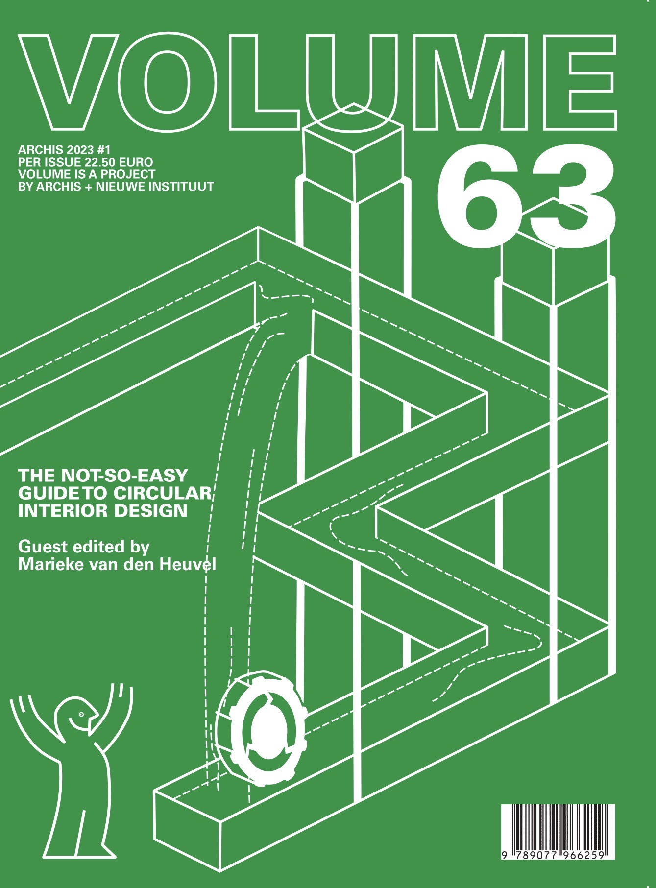 Volume #63 THE NOT-SO-EASY GUIDE TO CIRCULAR INTERIOR DESIGN - Archis
